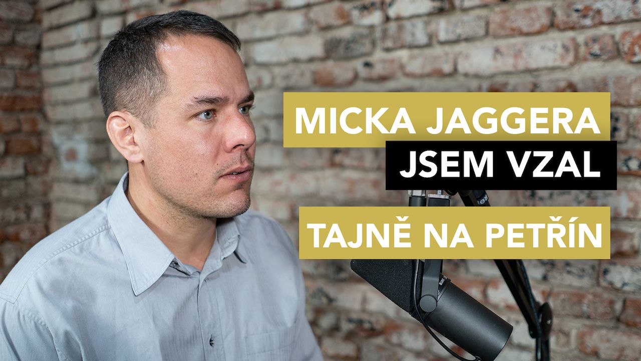 Micka Jaggera jsem vzal tajně na Petřín. Jakub Otipka se stará o ...